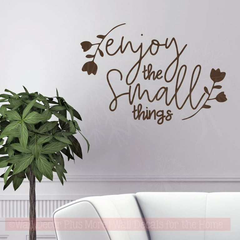 Enjoy Small Things Quotes