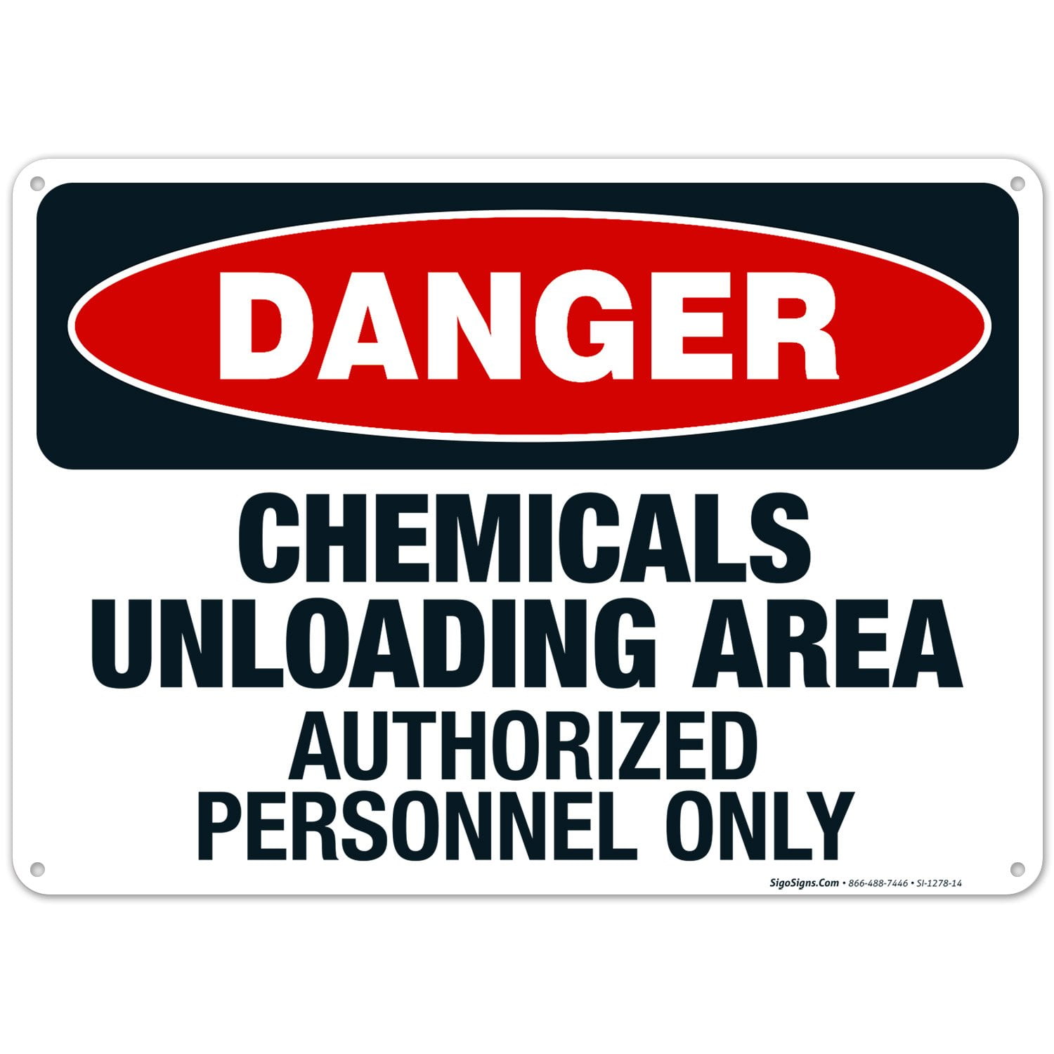 Danger Chemicals Unloading Area Authorized Personnel Only Sign, OSHA ...
