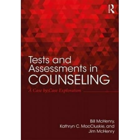 Tests and Assessments in Counseling: A Case by Case Exploration ...