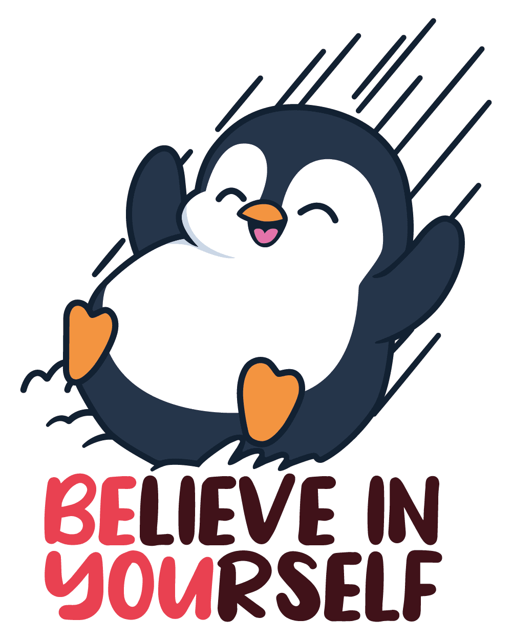 Believe in Yourself and Be You Pun Quotation with Sliding Penguin Vinyl ...