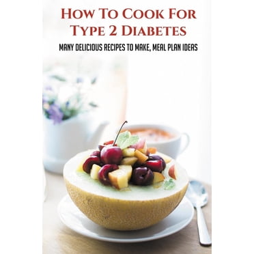 30-Minute Type 2 Diabetes Cookbook : 75 Fuss-Free Recipes for Healthy ...