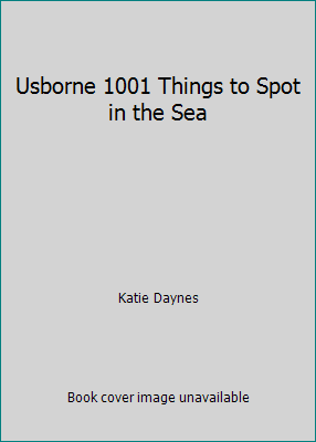 Pre-Owned Usborne 1001 Things to Spot in the Sea (Paperback) 0439643953 ...