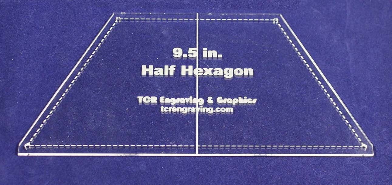 Half Hexagon Quilt Template 9.5" - Clear w/ Center Guideline ...