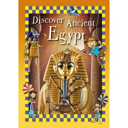 Discover Ancient Egypt: An Illustrated Book for Children about the ...