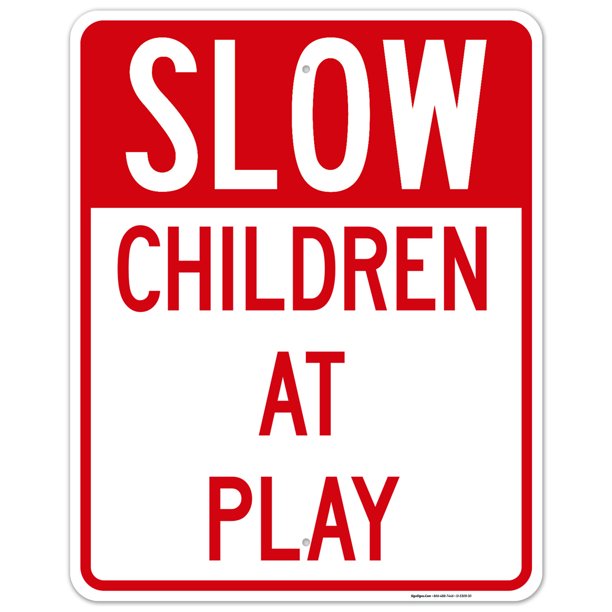 Slow Children At Play Red Sign, Traffic Sign, 24x30 Aluminum - Walmart.com