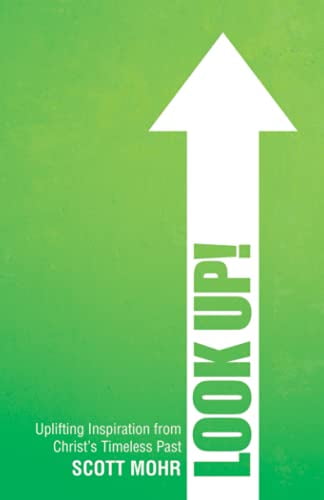 Pre-Owned Look Up!: Uplifting Inspiration from Christs Timeless Past ...
