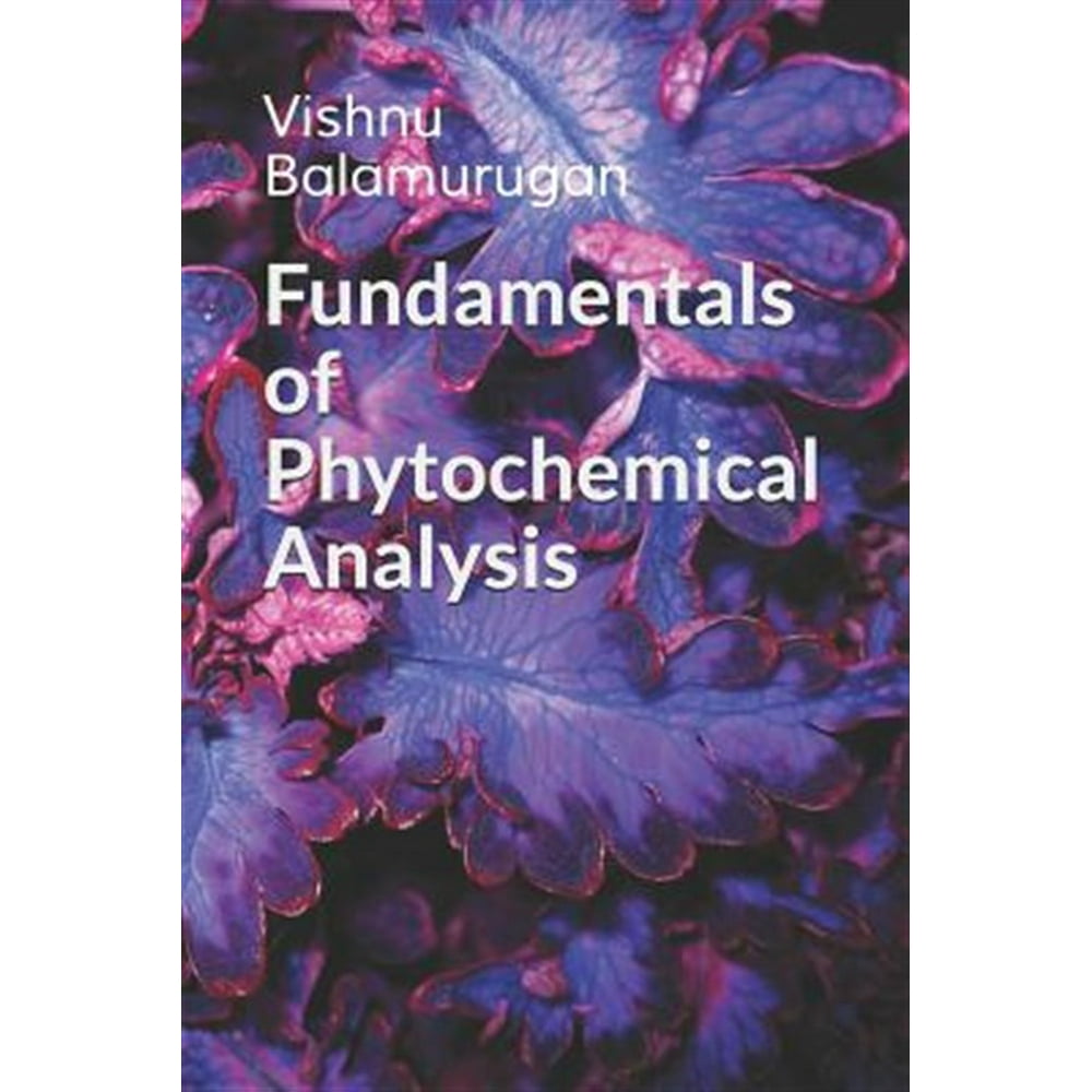 Fundamentals of Phytochemical Analysis (Paperback) - Walmart.com ...