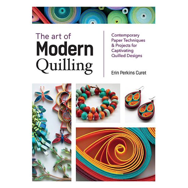 Quarry Books-The Art Of Modern Quilling - Walmart.com