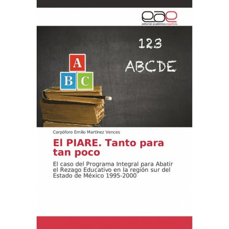 El PIARE. Tanto para tan poco [Spanish] | Walmart Canada