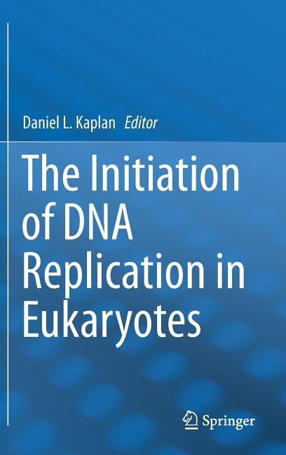 The Initiation of DNA Replication in Eukaryotes (Hardcover) - Walmart.com