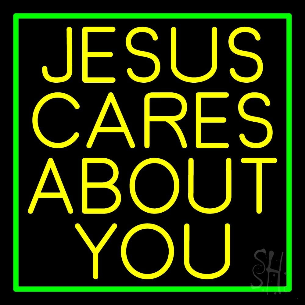 Yellow Jesus Cares About You LED Neon Sign 24" Tall x 24" Wide - inches ...
