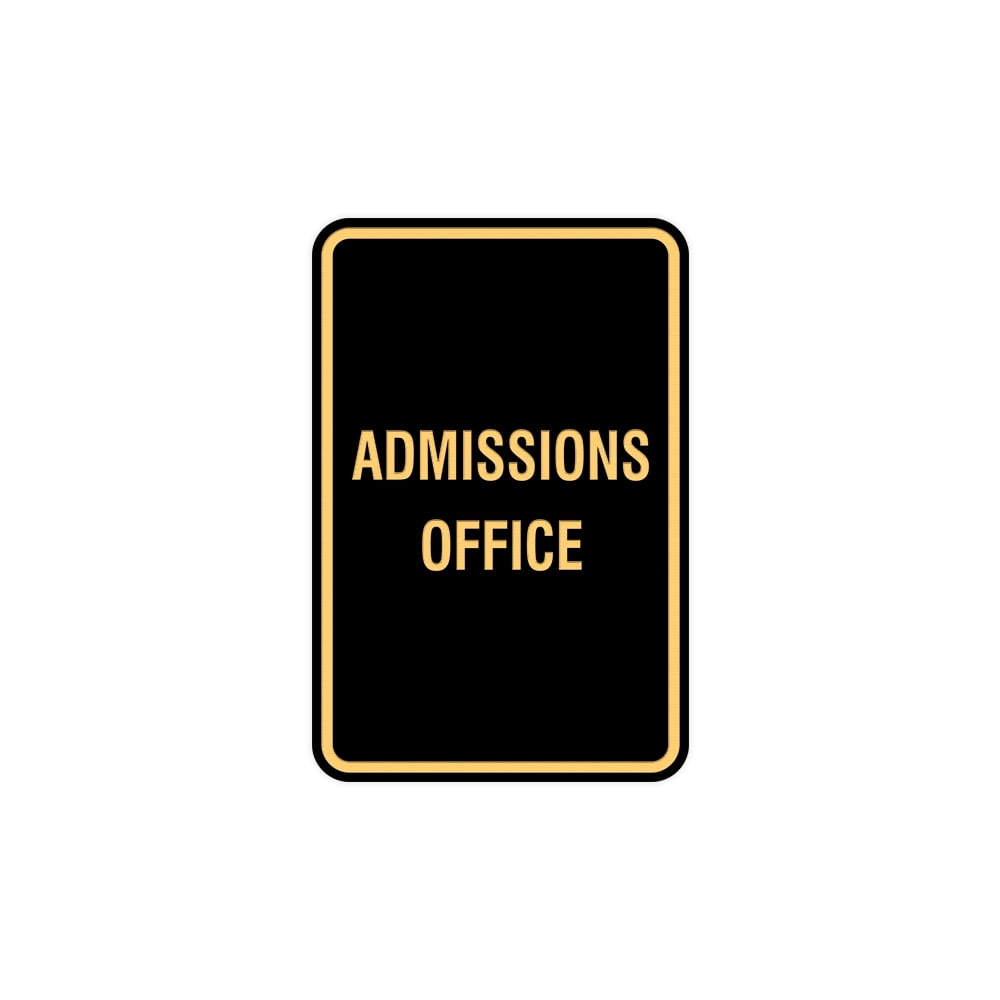 Portrait Round Admissions Office Sign (Black Gold) - Large 6" x 8 ...