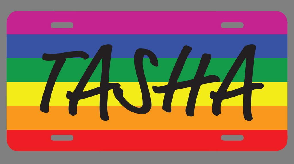 Tasha Name Pride Flag Style License Plate Tag Vanity Novelty Metal | UV ...