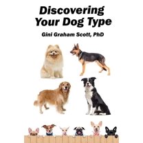 The Dog Behavior Answer Book, 2nd Edition : Understanding and ...