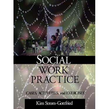 The Social Work Practitioner: An Introduction to Fundamentals of the ...