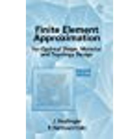 Finite Element Approximation for Optimal Shape, Material and Topology Design | Walmart Canada