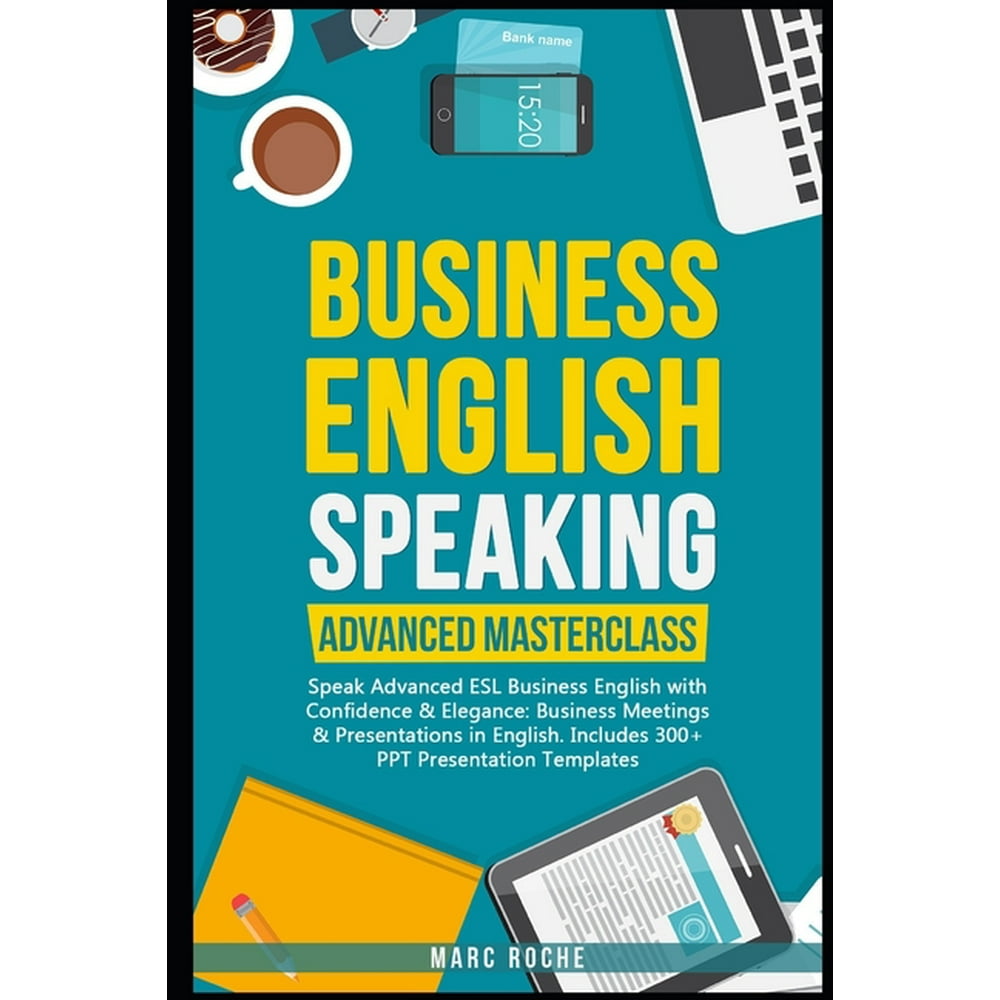 Business English Speaking Advanced Masterclass Speak Advanced ESL business-english-speaking-advanced-masterclass-speak-advanced-esl