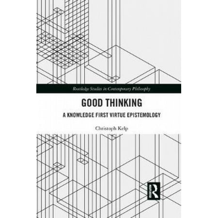 Good Thinking: A Knowledge First Virtue Epistemology | Walmart Canada