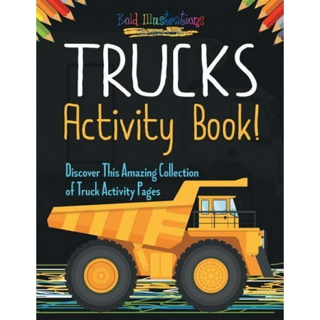 Trucks Activity Book! Discover This Amazing Collection Of Truck ...