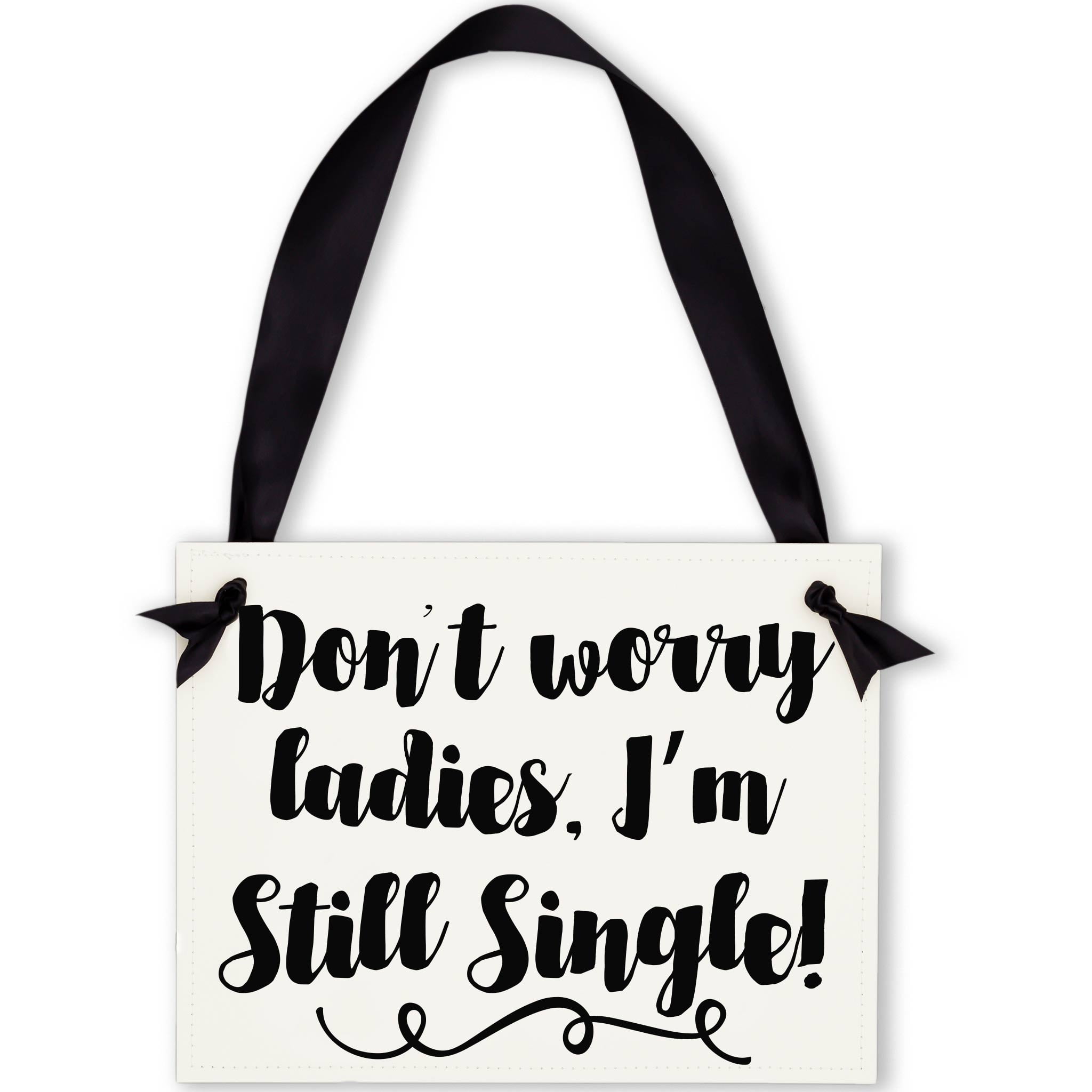 Ritzy Rose Don't Worry Ladies, I'm Still Single Sign Ring Bearer ...