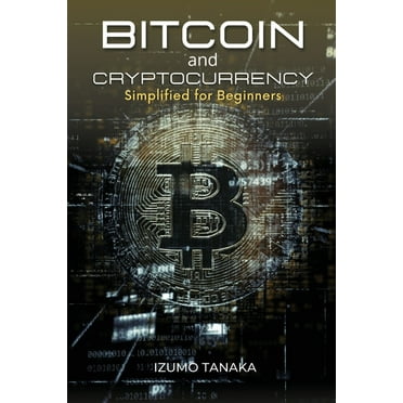 Crypto Trading : A Guide for Beginners to Know About Cryptocurrency Market, Crypto Investing ...