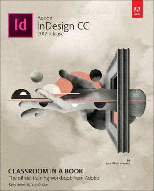 Pre-Owned Adobe Indesign CC Classroom in a Book (2017 Release) (Paperback) 0134664094 ...