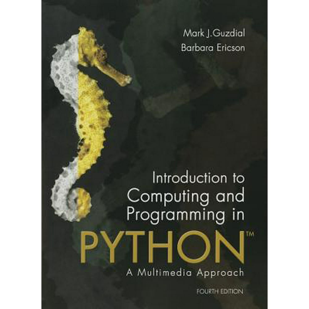 Introduction To Computing And Programming In Python Edition 4 Paperback