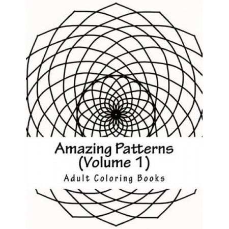 Amazing Patterns, Volume 1: Adult Coloring Book | Walmart Canada