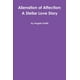 Alienation of Affection : A Stellar Love Story (Paperback) - Walmart.com