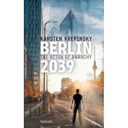 Berlin 2039: The Reign Of Anarchy | Walmart Canada