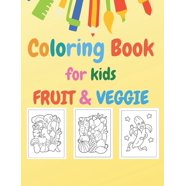 Fruits And Vegetables Coloring Book: Healthy Food Coloring Activity ...