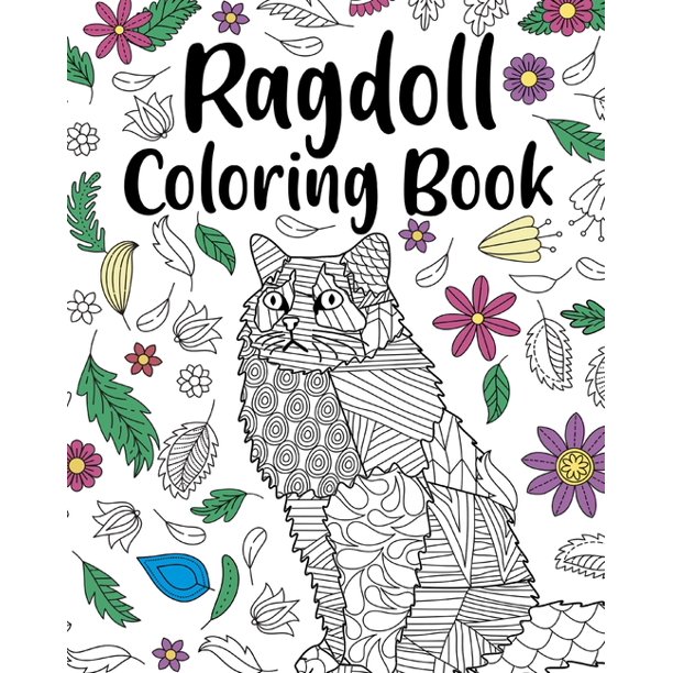 Ragdoll Coloring Book : Adult Coloring Book, Ragdoll Owner Gift, Floral ...
