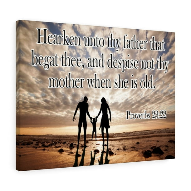 Scripture Walls Hearken Unto Thy Father Proverbs 23:22 Scripture Bible ...