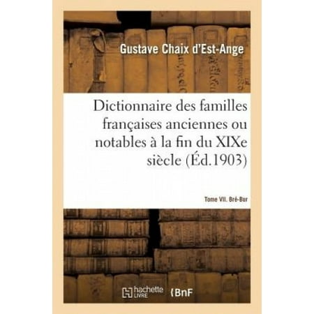 Dictionnaire Des Familles Francaises Anciennes Ou Notables A La Fin Du ...