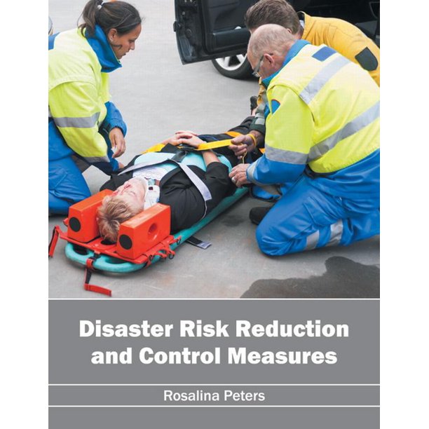 Disaster Risk Reduction and Control Measures (Hardcover) - Walmart.com