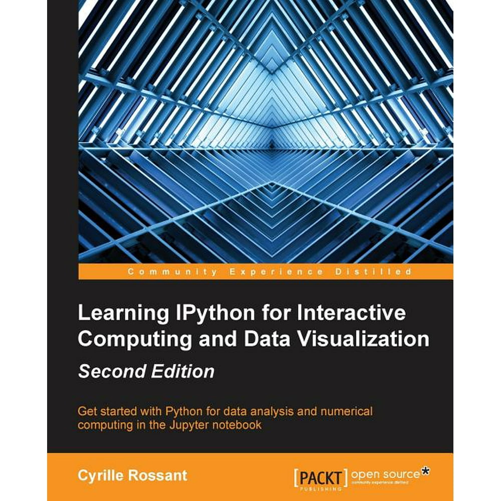 Learning IPython for Interactive Computing and Data Visualization - Second Edition (Paperback ...