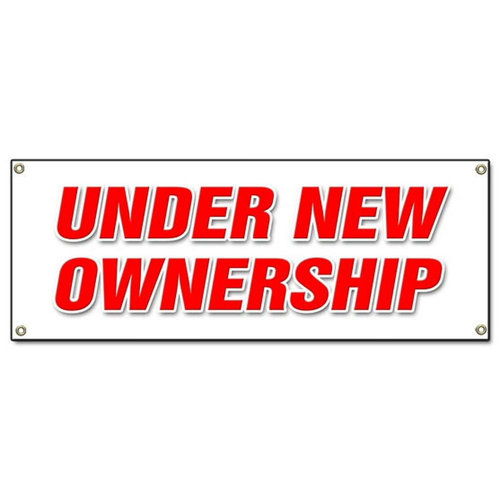 48"x120" UNDER NEW OWNERSHIP BANNER SIGN brand owner owners management ...
