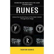Taking Up The Runes : A Complete Guide To Using Runes In Spells ...