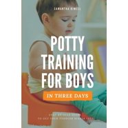 Potty Training: 3 Days to Potty Train Any Child Without Driving ...