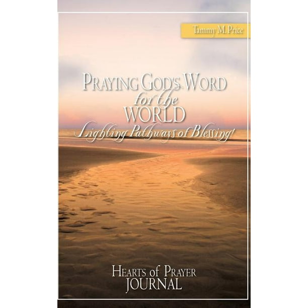 Praying God's Word for the World-Lighting Pathways of Blessing ...