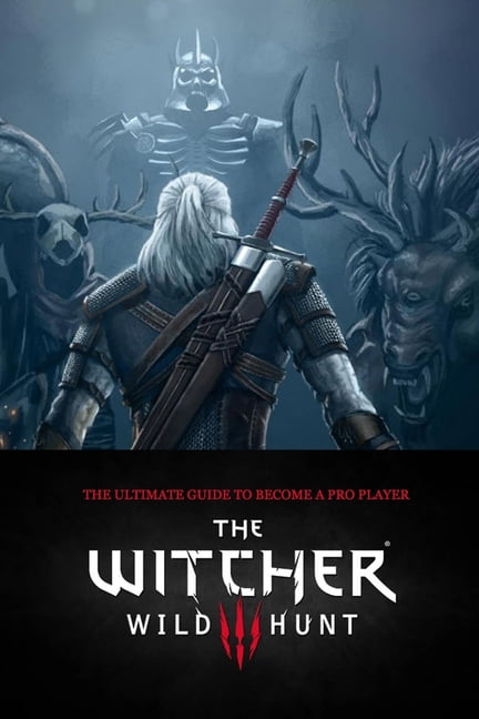 The witcher 3 wild hunt guide - premiumface