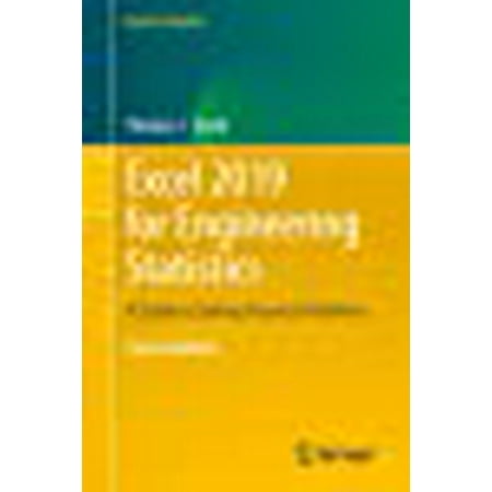 Excel 2019 for Engineering Statistics: A Guide to Solving Practical Problems (Excel for ...