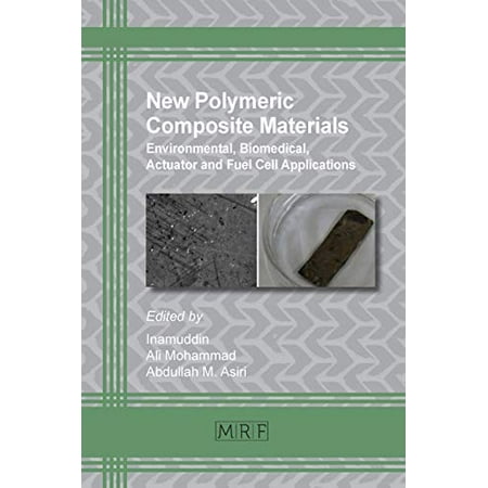 New Polymeric Composite Materials: Environmental, Biomedical, Actuator ...