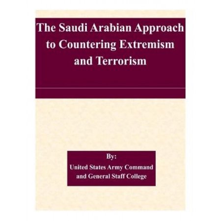 The Saudi Arabian Approach to Countering Extremism and Terrorism ...