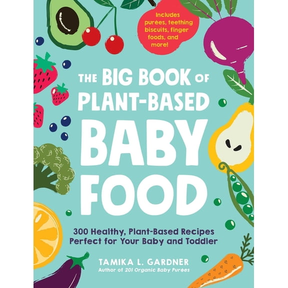201 Organic Baby and Toddler Meals: The Healthiest Toddler and Baby ...