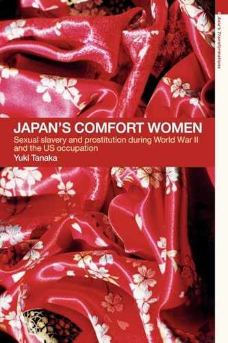 Pre Owned Japan s Comfort Women Sexual Slavery And Prostitution During Pre Owned Japan s Comfort Women Sexual Slavery And Prostitution During