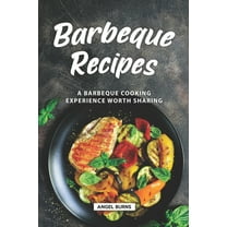 BBQ Recipe Book: 70 of the Best Ever Healthy Barbecue Recipes ...