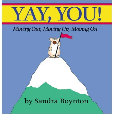 Yay, You! Moving Up and Moving On By Sandra Boynton | Walmart Canada
