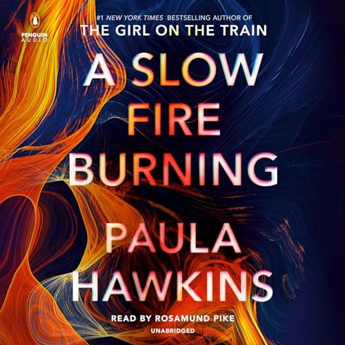 Pre-Owned A Slow Fire Burning (Audiobook) by Paula Hawkins, Rosamund ...