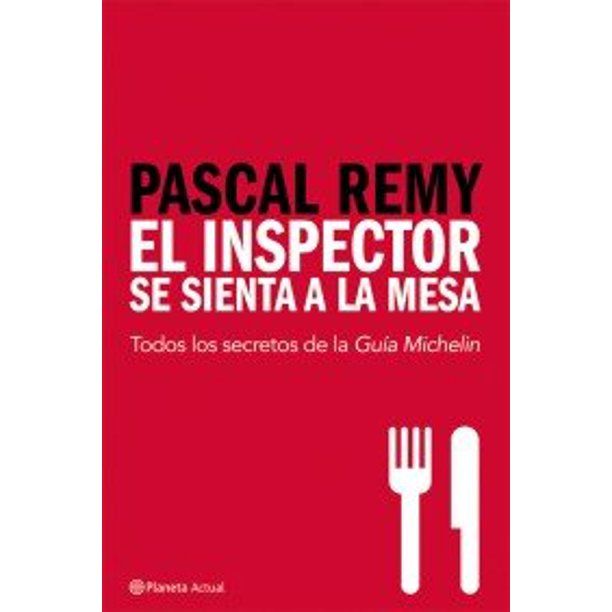 EL INSPECTOR SE SIENTA A LA MESA EDITORIAL PLANETA PASCAL REMY ...